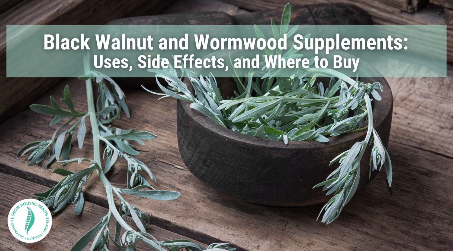 Black Walnut and Wormwood Supplements: Uses, Side Effects, and Where t ...