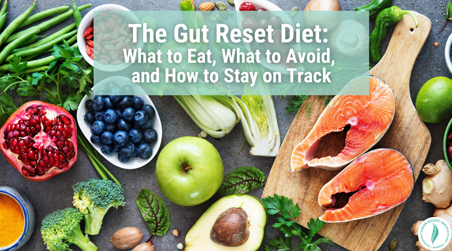 The Gut Reset Diet: What to Eat, What to Avoid, How to Stay on Track ...